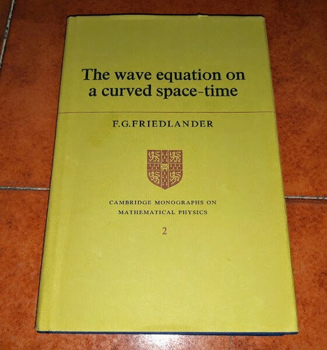Friedlander the Wave Equation on a Curved Space-Time Cambridge ...