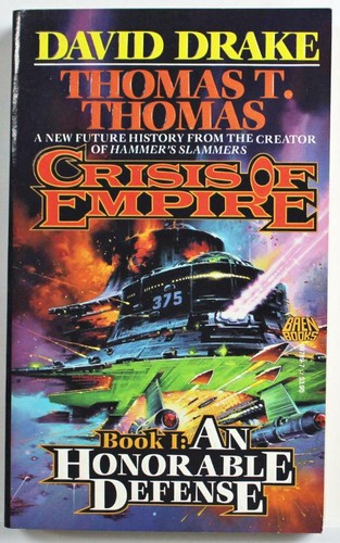 An Honorable Defense 1 by David Drake and Thomas T. Thomas 1988, Baen ...