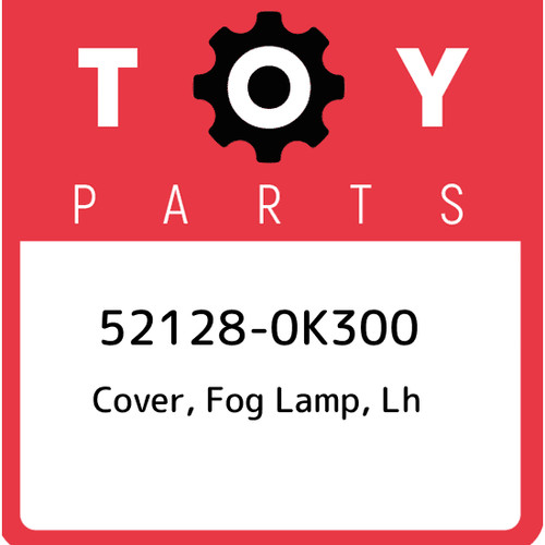 52128-0K300 Toyota Cover, fog lamp, lh 521280K300, New Genuine OEM Part ...