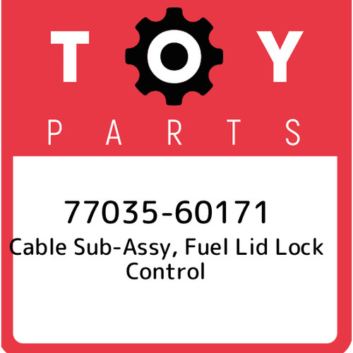 77035-60171 Toyota Cable sub-assy, fuel lid lock control 7703560171 ...