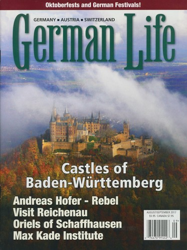 GERMAN LIFE MAGAZINE August September 2017 BADEN-WURTTEMBERG CASTLES ...