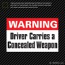 WARNING Driver Carries a Concealed Weapon Gun Conceal Carry Diesel ...