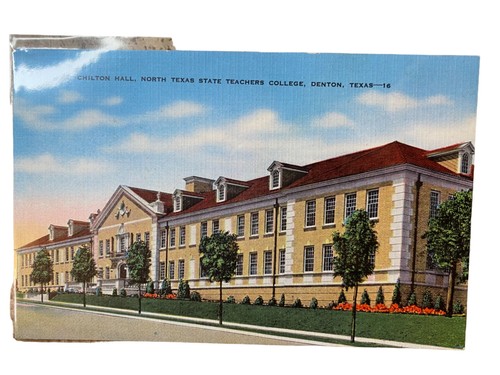 Vintage Postcard Of Chilton Hall North Texas State Teachers College ...