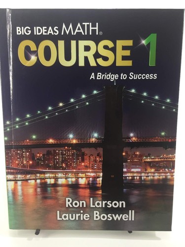 Big Ideas Math, Course 1: A Bridge to Success, Student Book ...