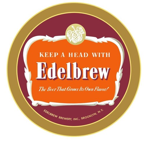 Edelbrew Beer of Brooklyn, New York NEW Sign: 18" Dia. Round USA STEEL ...