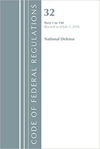 Code of Federal Regulations, Title 32 National Defense 1-190, Revised ...