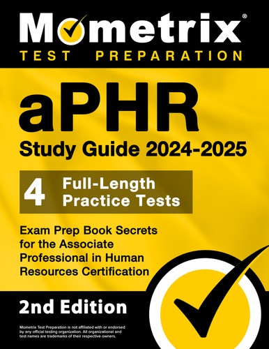 aPHR Study Guide 2024-2025 - Exam Prep Book Secrets [2nd Edition ...