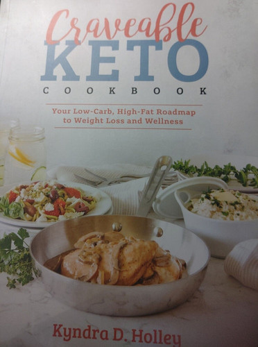 Craveable Keto by Kyndra Holley 2018 PB N4 9781628602715| eBay
