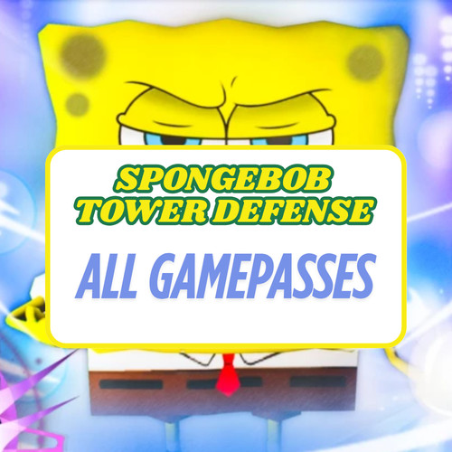 ALL GAMEPASS - SPONGEBOB TOWER DEFENSE [CHEAPEST] [NEW PASSES!] [SBTD ...