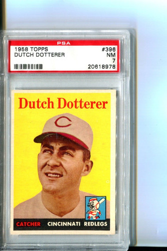 1958 TOPPS # 396 DUTCH DOTTERER REDLEGS ROOKIE PSA 7 NM VERY TOUGH CARD ...