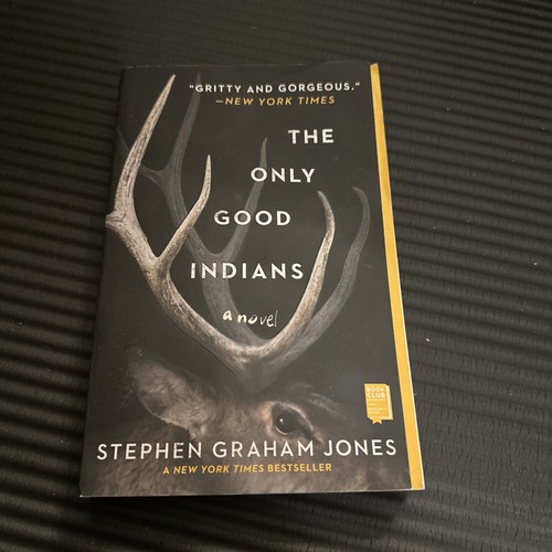Only Good Indians : A Novel by Stephen Graham Jones (2021, Trade ...