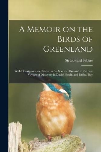 A Memoir on the Birds of Greenland (Paperback) (UK IMPORT ...