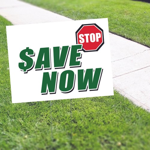 Stop Save Now Yard Sign With Stake Outdoor Advertising Business Coroplast Sign | eBay