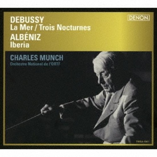 Charles Munch Debussy La mer Nocturnes Albeniz Iberia SACD TOWER ...