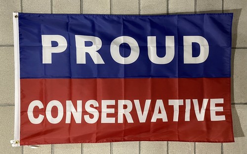 Proud Conservative Flag Free Ship Vote Red Save America USA 3x5' Sign ...