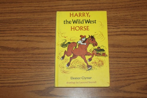 Harry the Wild West Horse Eleanor Clymer Book 1963 Weekly Reader ...