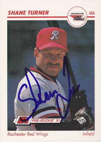 SHANE TURNER ROCHESTER RED WINGS SIGNED CARD BALTIMORE ORIOLES PHILLIES ...