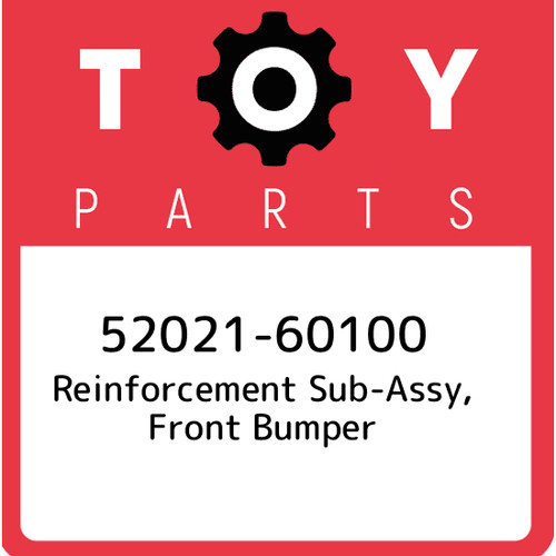 52021-60100 Toyota Reinforcement sub-assy, front bumper 5202160100, New ...