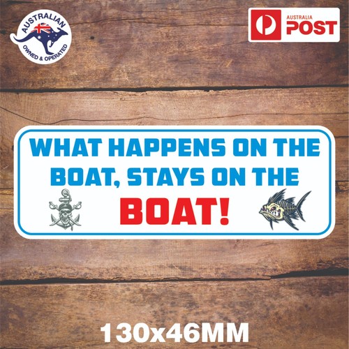 WHAT HAPPENS ON THE BOAT STAYS ON THE BOAT STICKER FISHING STICKERS | eBay