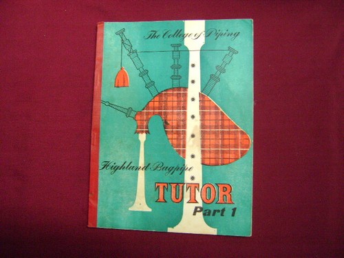 MacNeill, Seumas & Thomas Pearston. The Highland Bagpipe. Tutor Part I ...