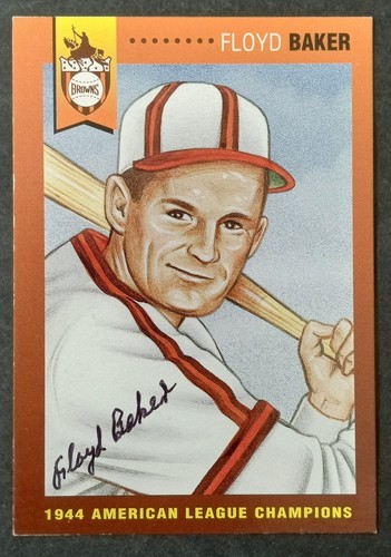 1944 BROWNS (Champs Commemorative Card) SIGNED: Floyd Baker (Died 2004 ...