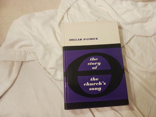 The story of the church's song by Millar Patrick copyright 1962 #S7 | eBay