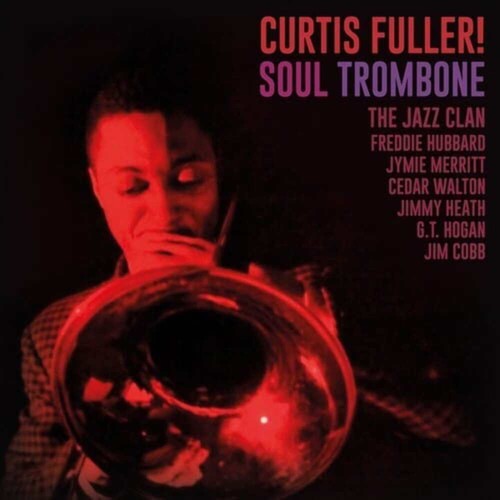Curtis Fuller - Soul Trombone And The Jazz Clan LP NEW 781930069212| eBay
