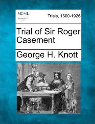 Trial of Sir Roger Casement (Paperback or Softback) | eBay