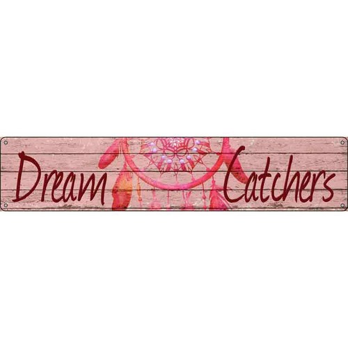 Dream Catchers Novelty Metal Street Sign ST-1442 | eBay