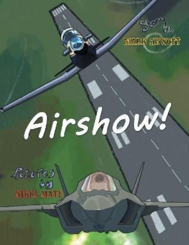 Mark A Hewitt Airshow (Paperback) (UK IMPORT) 9781612969367| eBay