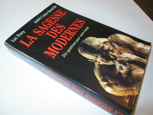 la sagesse des modernes ..LUC FERRY/ A.COMTE-SPONVILLE | eBay