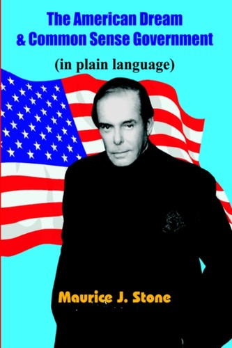 Stone - American Dream Common Sense Government in plain language ...