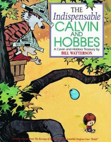 Bill Watterson The Indispensable Calvin and Hobbes (Paperback) (US ...