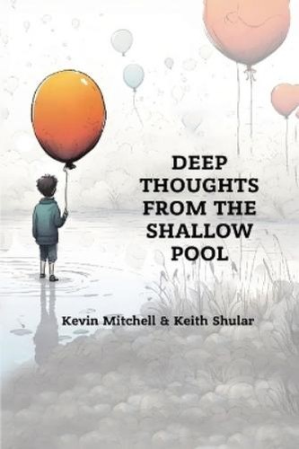 Kevin Mitchell Keith Sh Deep Thoughts from the Shallow (Paperback) (UK ...
