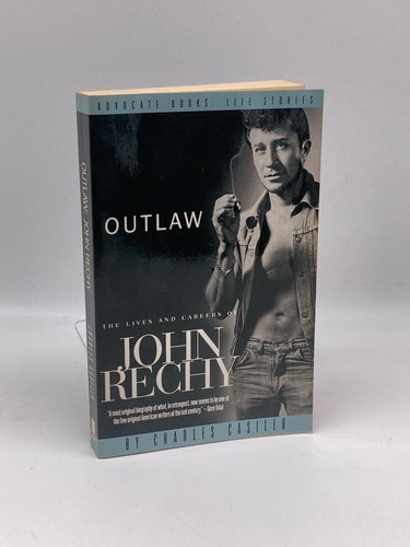 Outlaw The Lives and Careers of John Rechy | eBay
