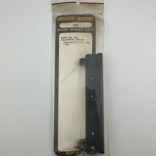 Weaver Pivot Mount Base # 162 Remington 740 742 760 CIL 871 Savage 170 ...