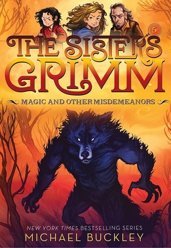 Magic and Other Misdemeanors (the Sisters Grimm #5): 10th Anniversary ...
