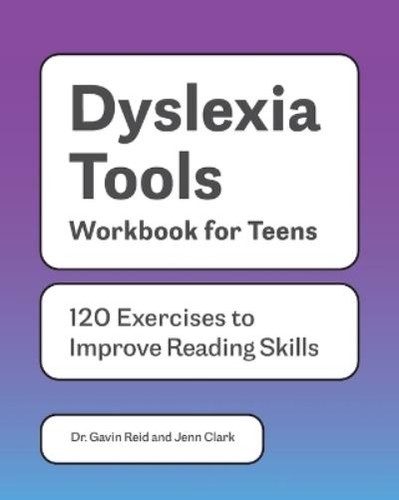 Jenn Clark Dr. Gavin Reid Dyslexia Tools Workbook for Teens (Poche) | eBay