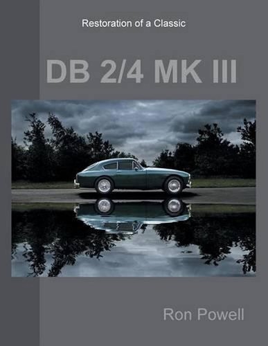 Restoration of a Classic DB 2/4 MK III by Ron Powell (English ...