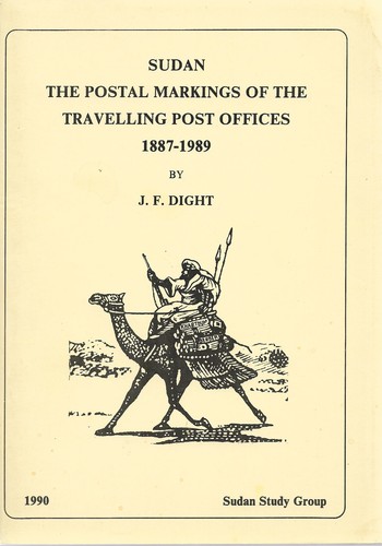 Sudan: The Postal Markings of the Travelling Post Offices 1887-1989 by ...