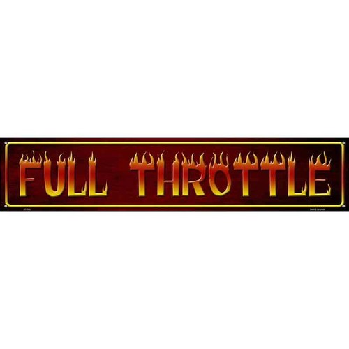 Full Throttle Novelty Metal Street Sign ST-393 | eBay