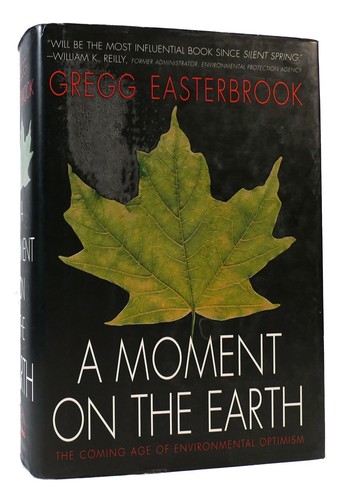 Gregg Easterbrook A MOMENT ON THE EARTH The Coming Age of Environmental Optimism | eBay