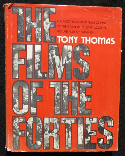 Films of the Forties-Motion Pictures-Tony Thomas (1975,Citadel,1st Ed ...