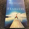 Fearless: Imagine Your Life Without Fear by Max Lucado, Hardcover ...