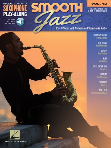 Smooth Jazz Eb Alto Bb Tenor Saxophone Play-Along Vol 12 Sheet Music ...
