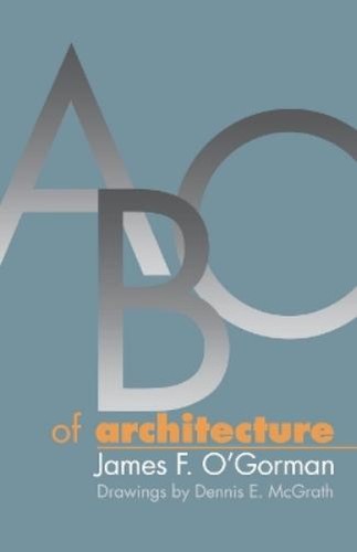James F. O'Gorman ABC of Architecture (Paperback) (US IMPORT ...