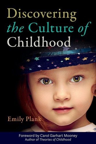 Discovering the Culture of Childhood - paperback Plank, Emily|Mooney ...
