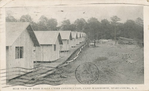 Spartanburg SC * Camp Wadsworth Mess Halls Under Construction 1917 WWI ...