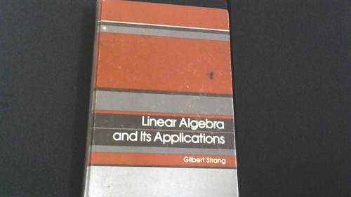 Linear Algebra and Its Applications Gilbert Strang, Hardcover | eBay