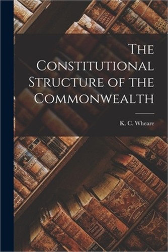 The Constitutional Structure of the Commonwealth (Paperback or Softback ...